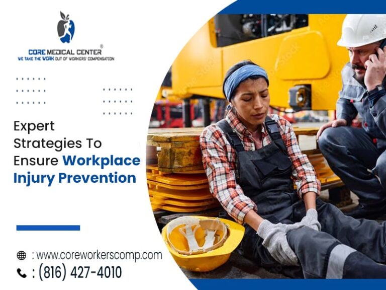 Expert Strategies To Ensure Workplace Injury Prevention - Core Medical ...