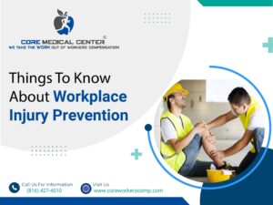 Things To Know About Workplace Injury Prevention- Core Medical Center