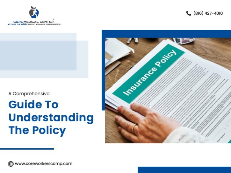 A Comprehensive Guide To Understanding The Policy- Core Medical Center