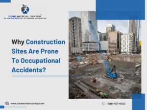 Why Construction Sites Are Prone To Occupational Accidents?- Core ...